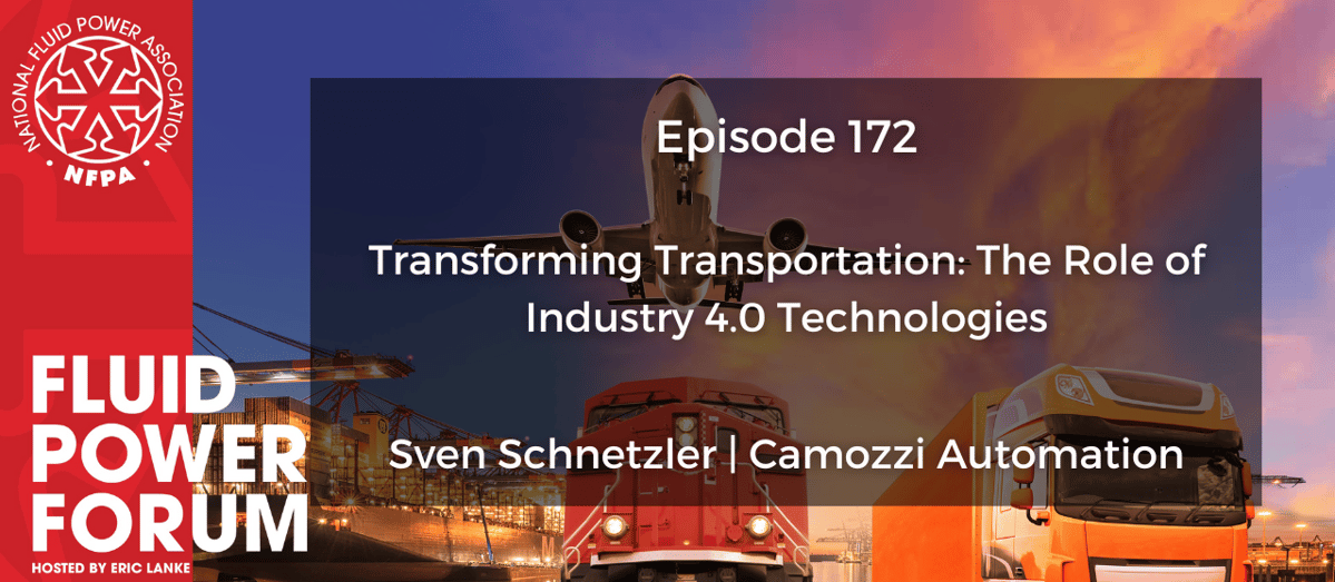 New Episode of Fluid Power Forum: Transforming Transportation: The Role ...