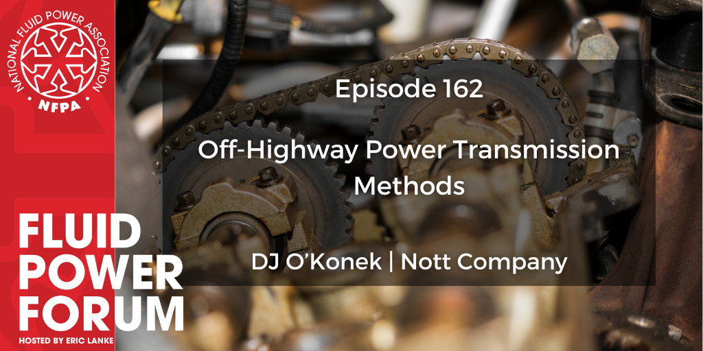 New Episode of Fluid Power Forum: Off-Highway Power Transmission Methods