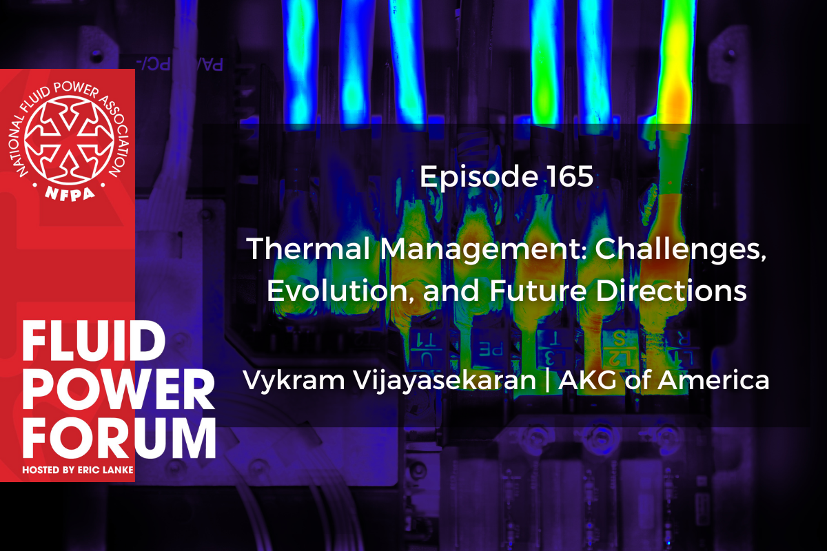 New Episode of Fluid Power Forum: Thermal Management: Challenges ...