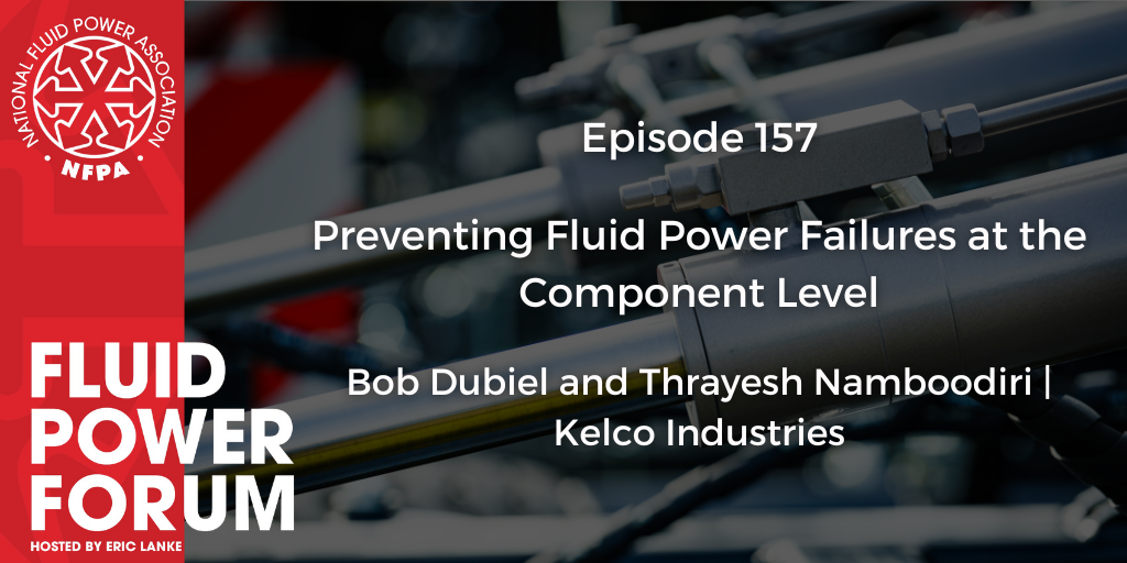 New Episode of Fluid Power Forum: Preventing Fluid Power Failures at ...